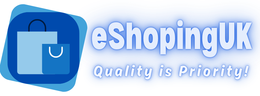 eShopingUK - Quality is Priority – E SHOPING UK LTD